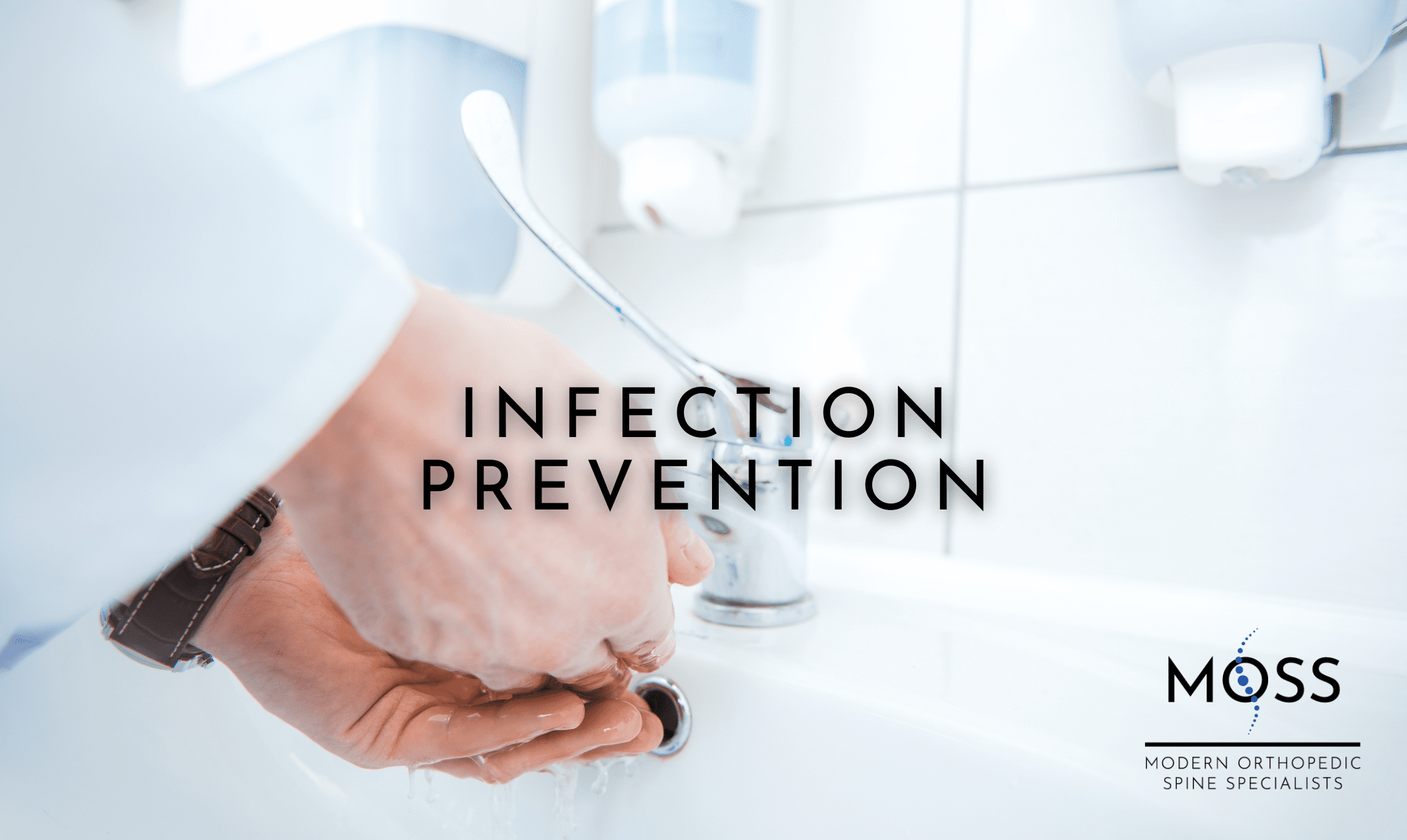 INFECTION PREVENTION - Modern Orthopedic Spine Specialists